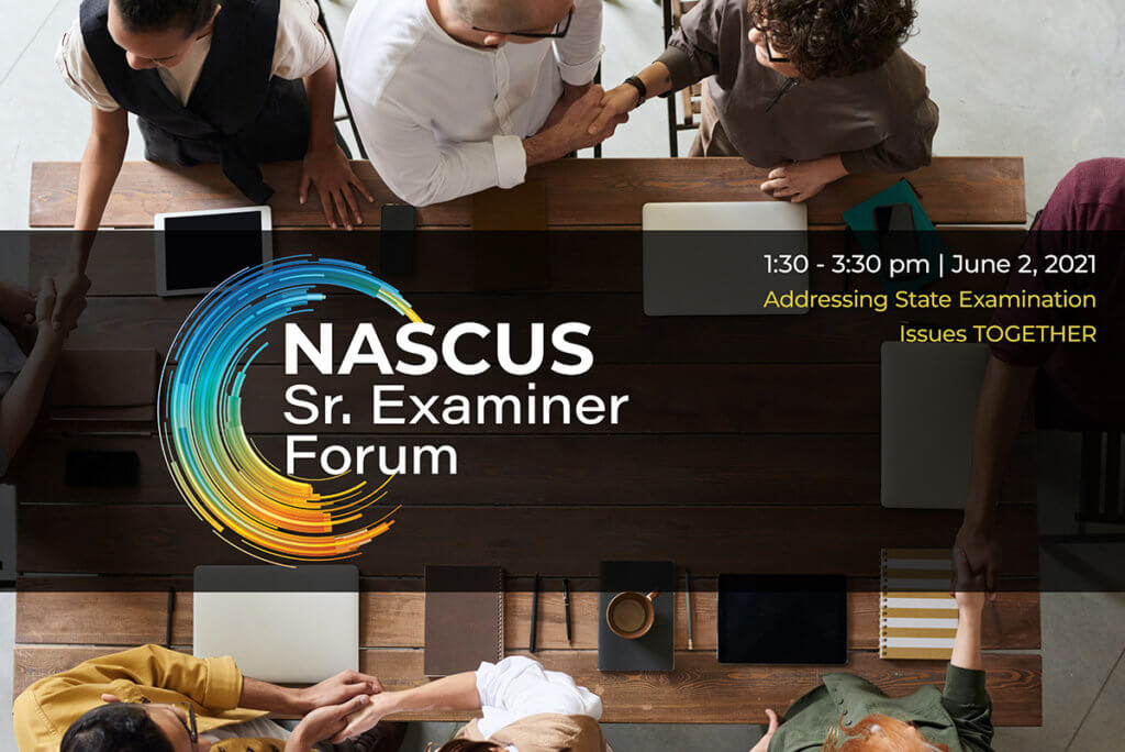 NASCUS Sr. Examiner Forum - NASCUS